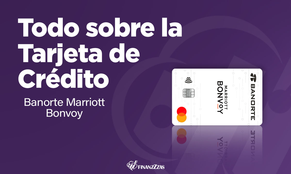 Tarjeta de Crédito Banorte Marriott Bonvoy: Conoce todos los detalles y ...