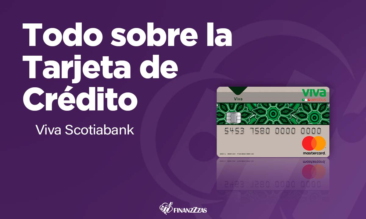 Tarjeta de Crédito Viva Scotiabank: Conoce todos los detalles y aprende ...